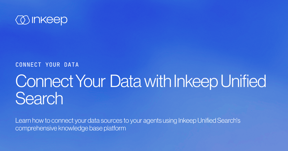Connect Your Data with Inkeep Unified Search - Inkeep Open Source Docs