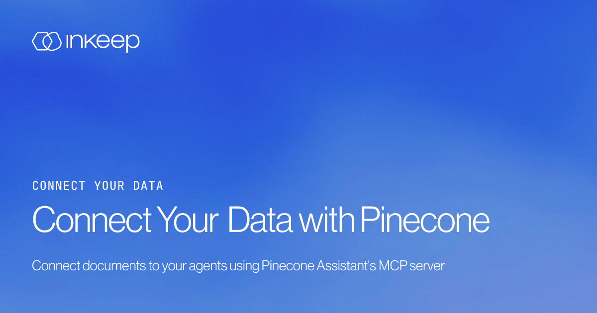 Connect Your Data with Pinecone - Inkeep Open Source Docs