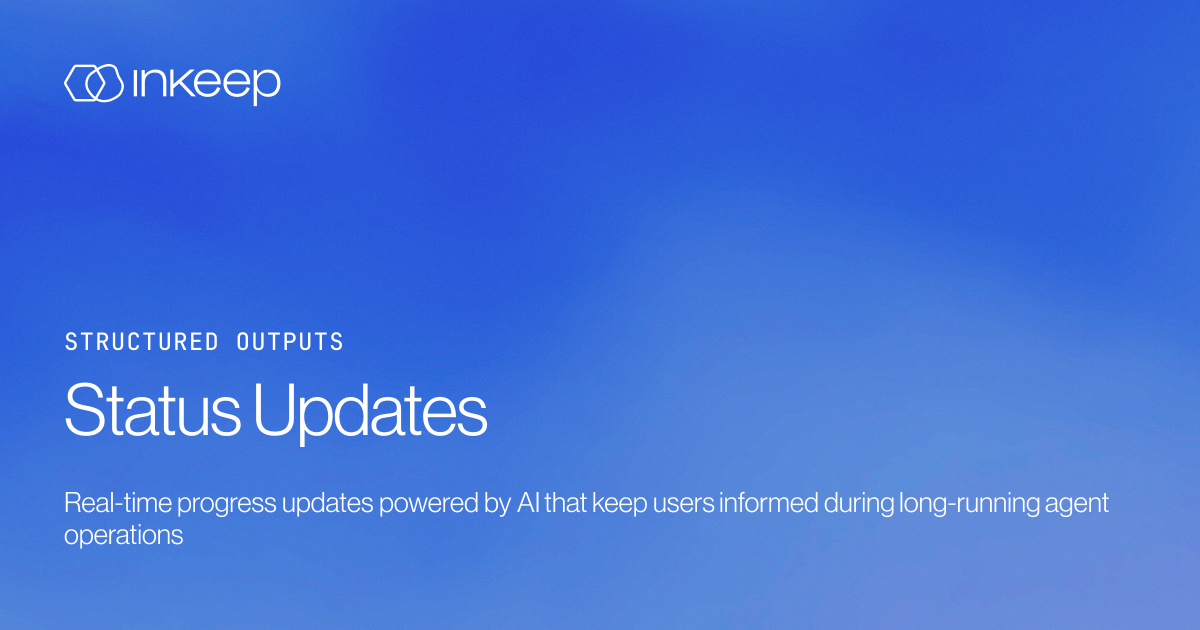 Status Updates - Inkeep Open Source Docs