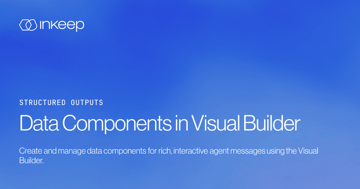 Create Rich UI Blocks with Data Components - Inkeep Open Source Docs