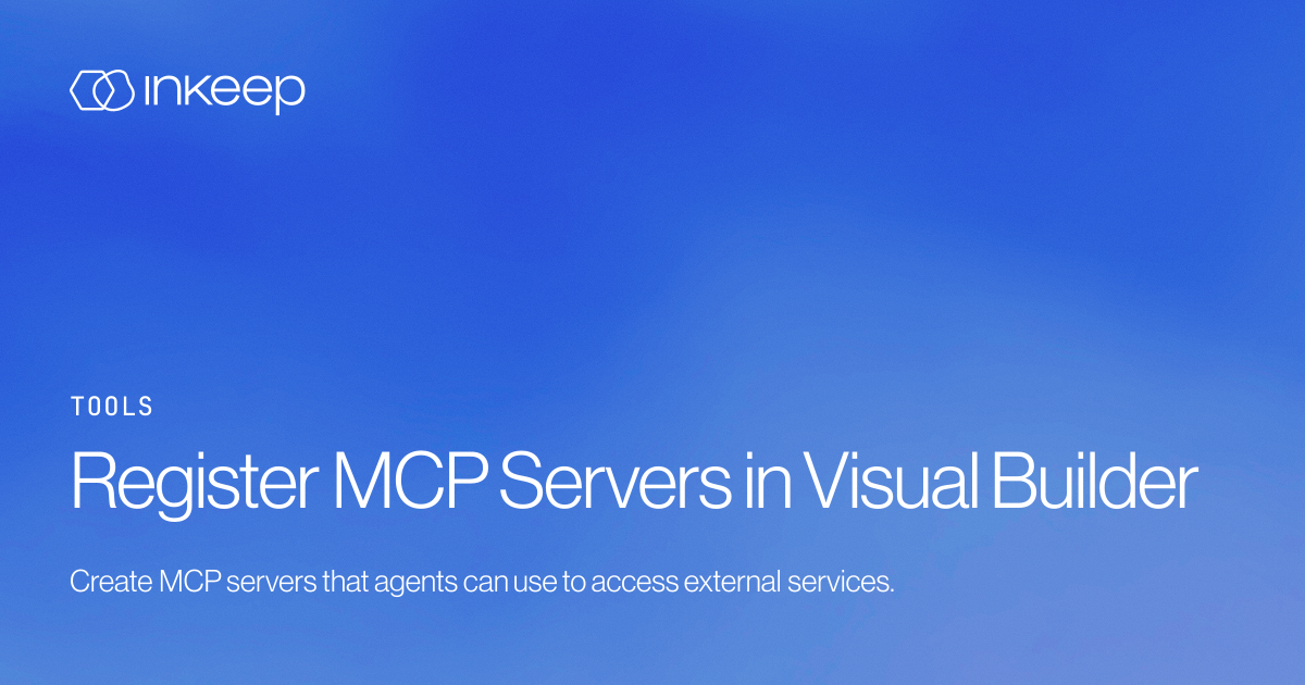 Register MCP Servers in Visual Builder - Inkeep Open Source Docs