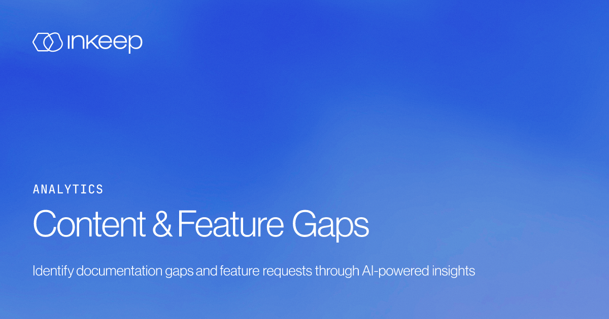 Content & Feature Gaps - Inkeep