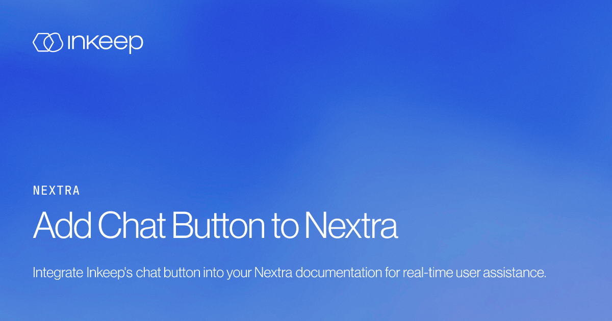 Add Chat Button to Nextra - Inkeep