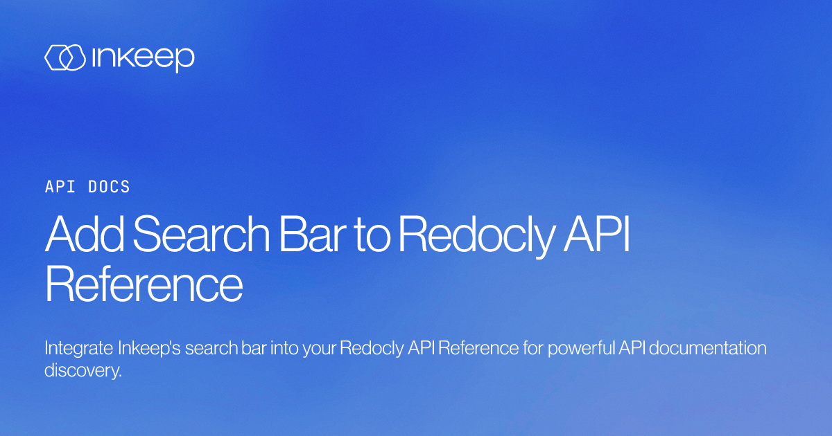 Add Search Bar to Redocly API Reference - Inkeep