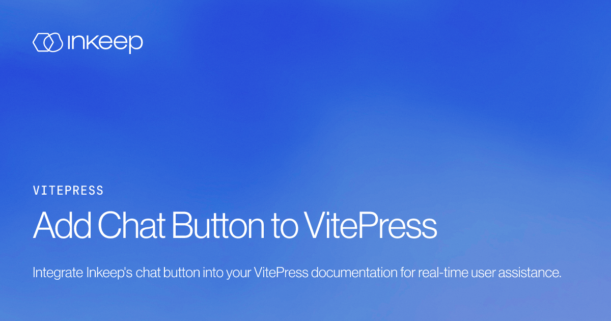 Add Chat Button to VitePress - Inkeep